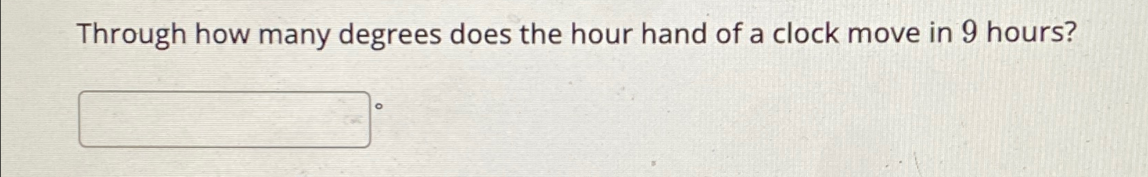 Through how many degrees does the hour hand of a | Chegg.com