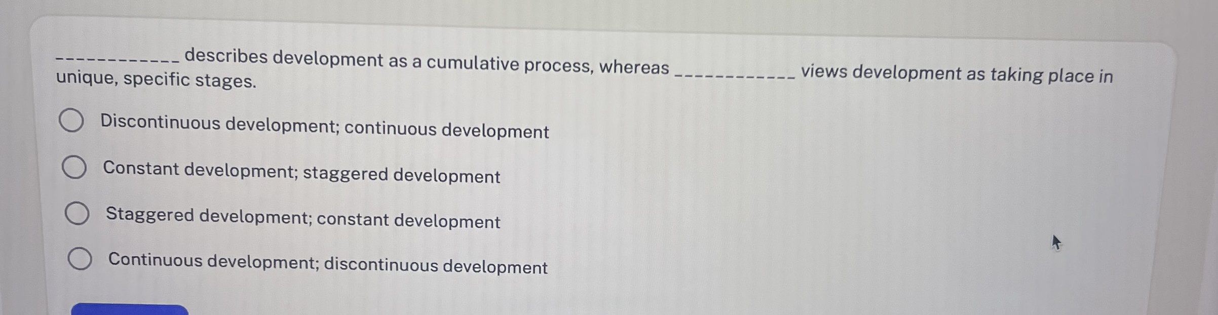 Solved q, ﻿describes development as a cumulative process, | Chegg.com