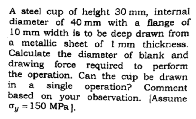 Solved A steel cup of height 30 mm, internal diameter of 40 | Chegg.com