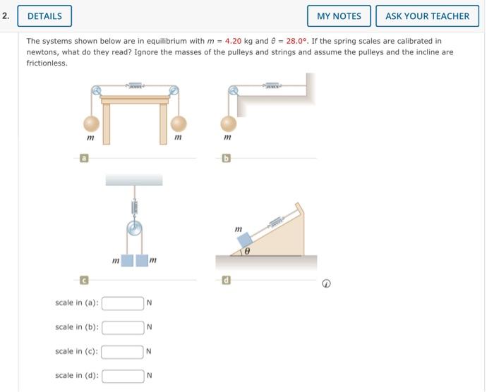 Solved The systems shown below are in equilibrium with | Chegg.com