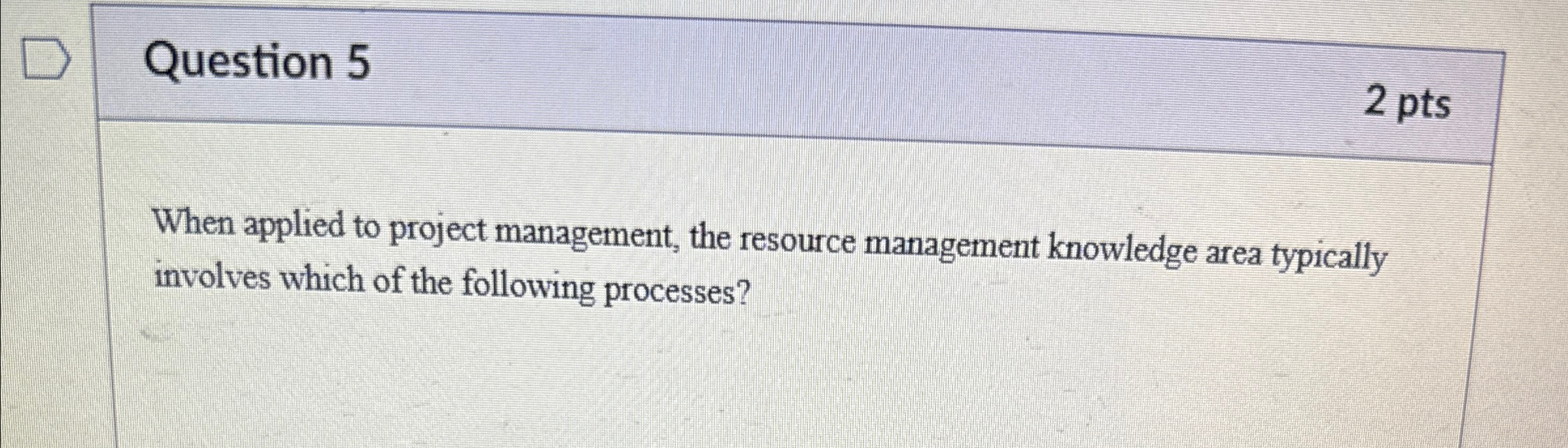Solved Question 52 ﻿ptsWhen applied to project management, | Chegg.com