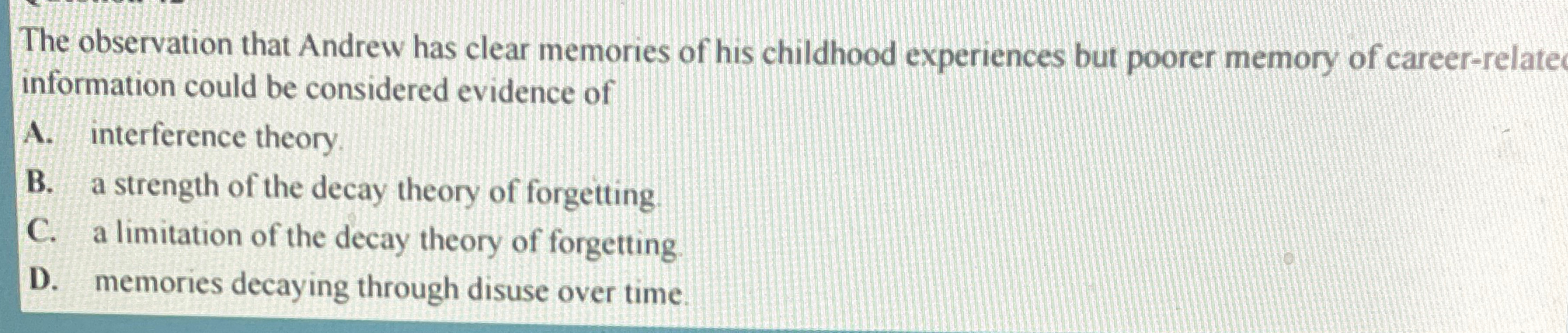 Solved The observation that Andrew has clear memories of his | Chegg.com