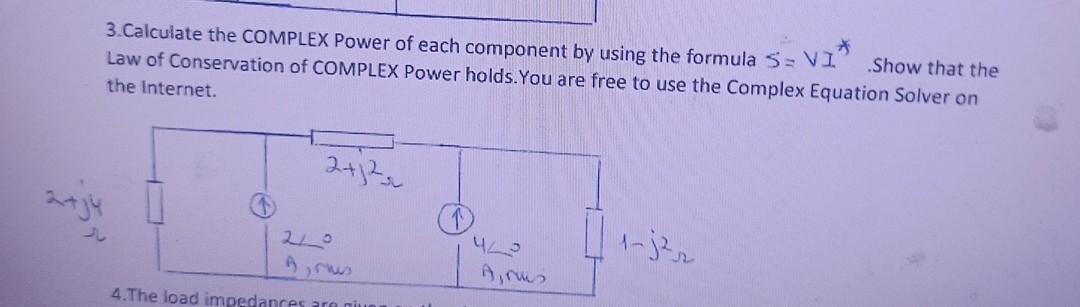 Solved 3.Calculate the COMPLEX Power of each component by | Chegg.com