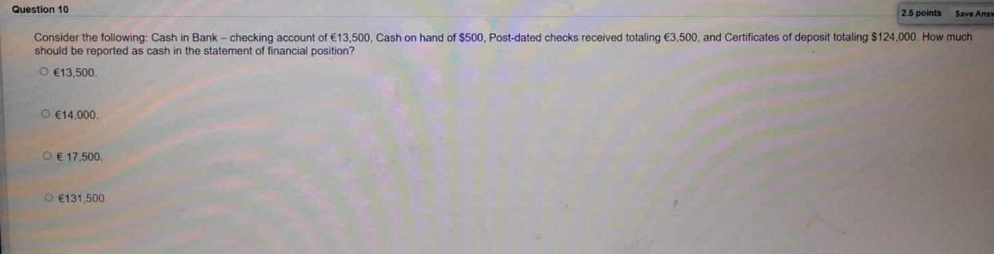 Solved 2.5 points Save Answ Question 10 Consider the | Chegg.com