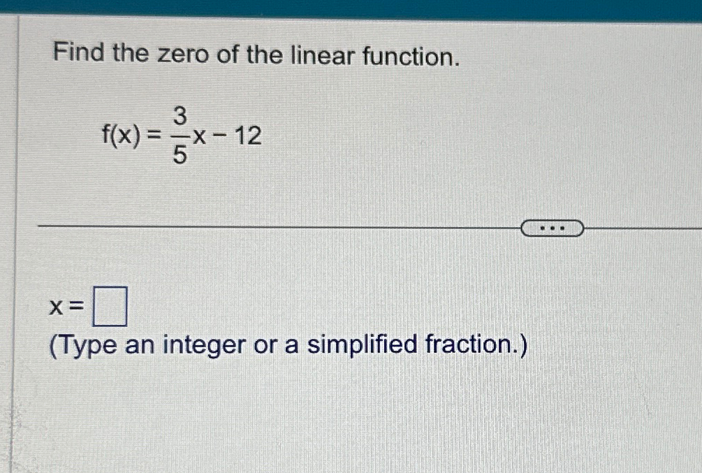 Solved Find the zero of the linear | Chegg.com