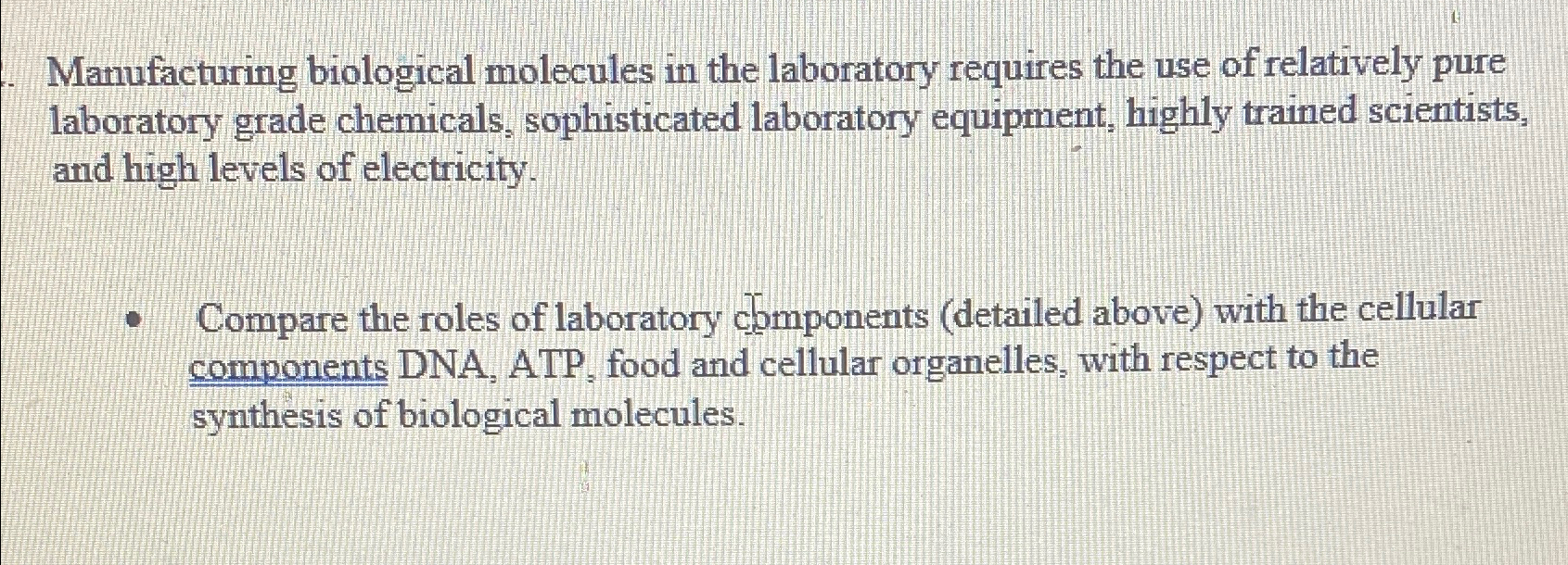 Solved Mamufacturing biological molecules in the laboratory | Chegg.com