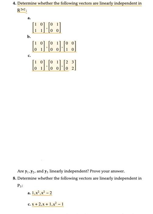 Solved 4. Determine whether the following vectors are | Chegg.com