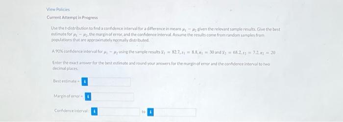 Solved Current Attempt in Progross Tse the t-distribution to | Chegg.com