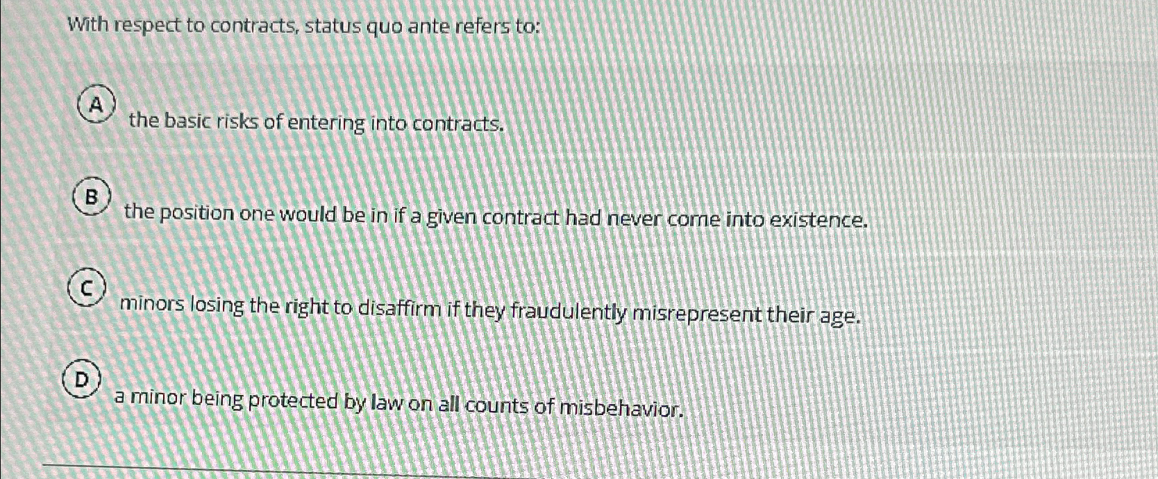 Solved With respect to contracts, status quo ante refers | Chegg.com