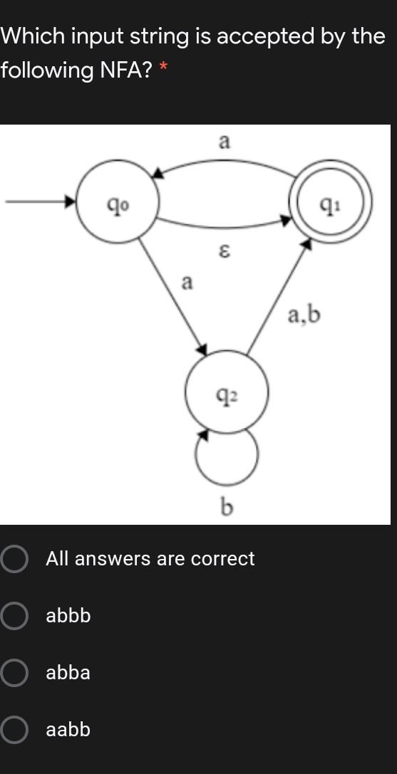 Solved Which input string is accepted by the following NFA?* | Chegg.com