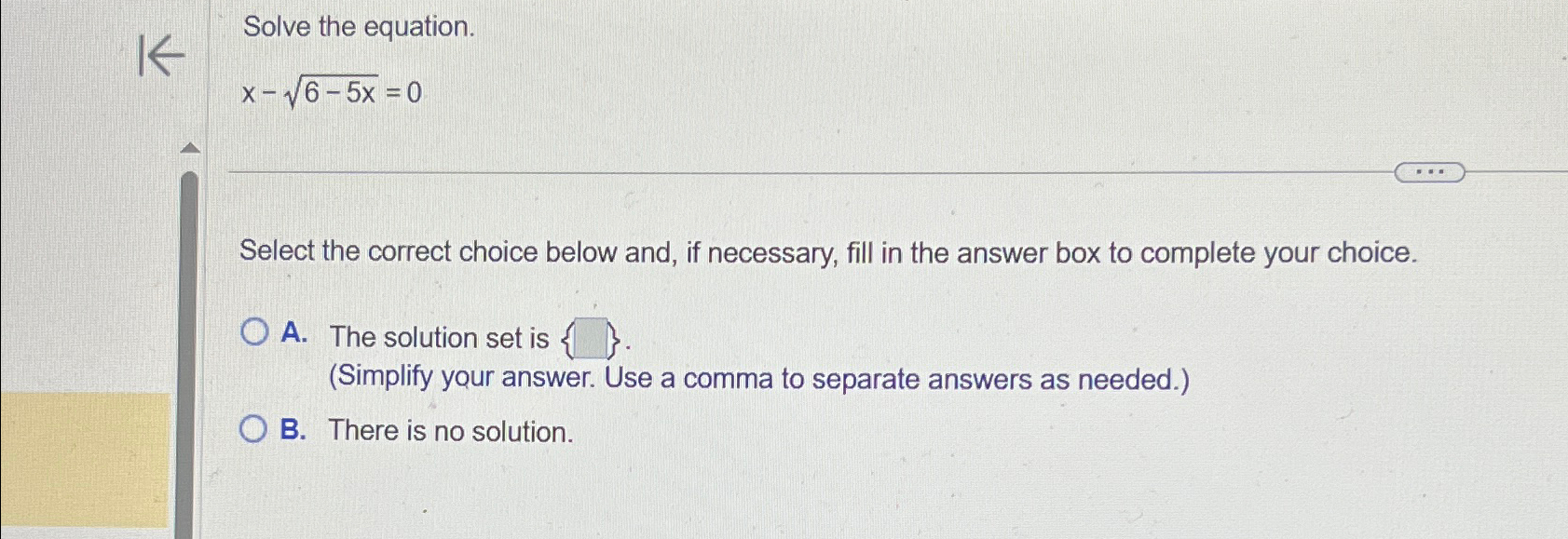 Solved Solve the equation.x-6-5x2=0Select the correct choice | Chegg.com