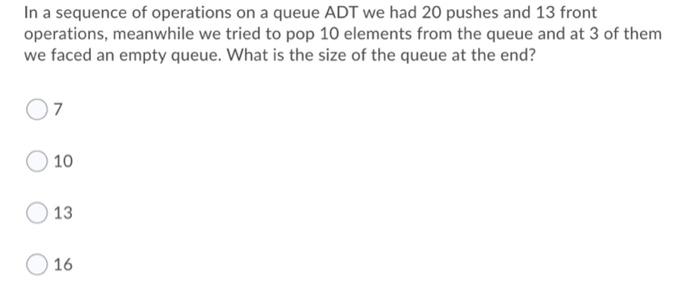 Solved In a sequence of operations on a queue ADT we had 20 | Chegg.com