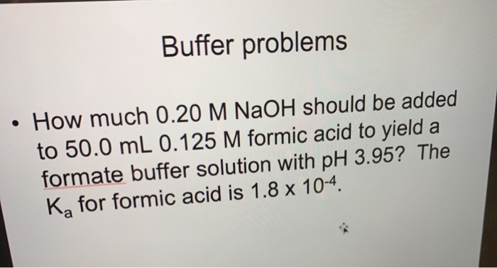 Solved Buffer problems How much 0.20 M NaOH should be added | Chegg.com
