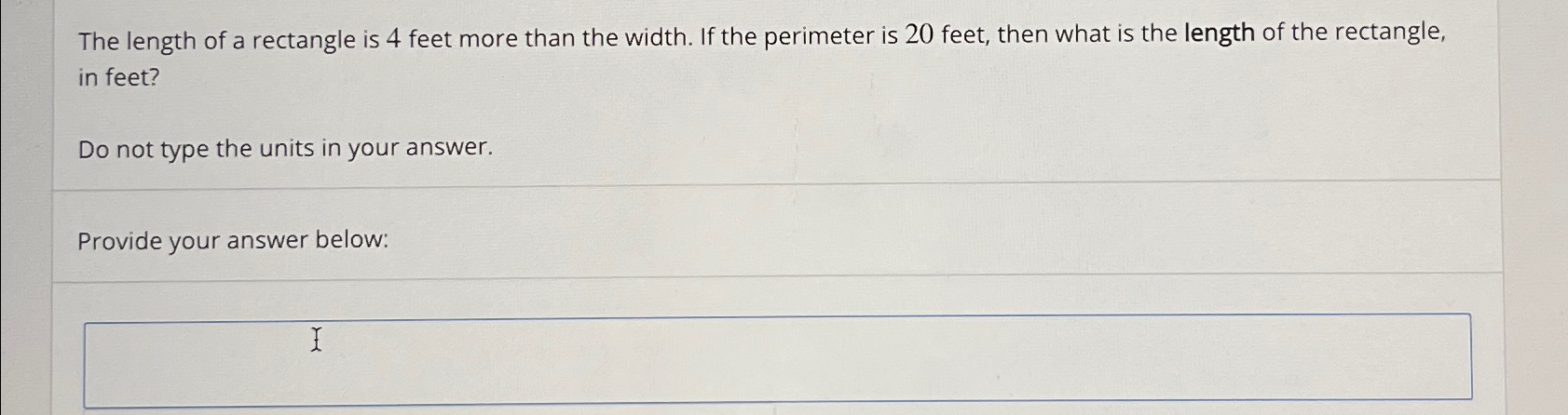 Solved The length of a rectangle is 4 ﻿feet more than the | Chegg.com