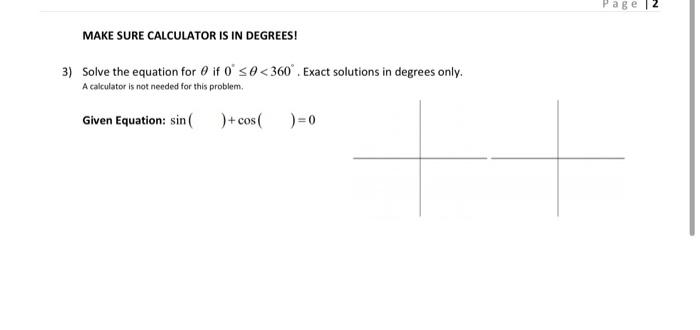 Solved MAKE SURE CALCULATOR IS IN DEGREES! Solve the | Chegg.com