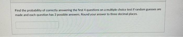 Solved Find the probability of correctly answering the first | Chegg.com