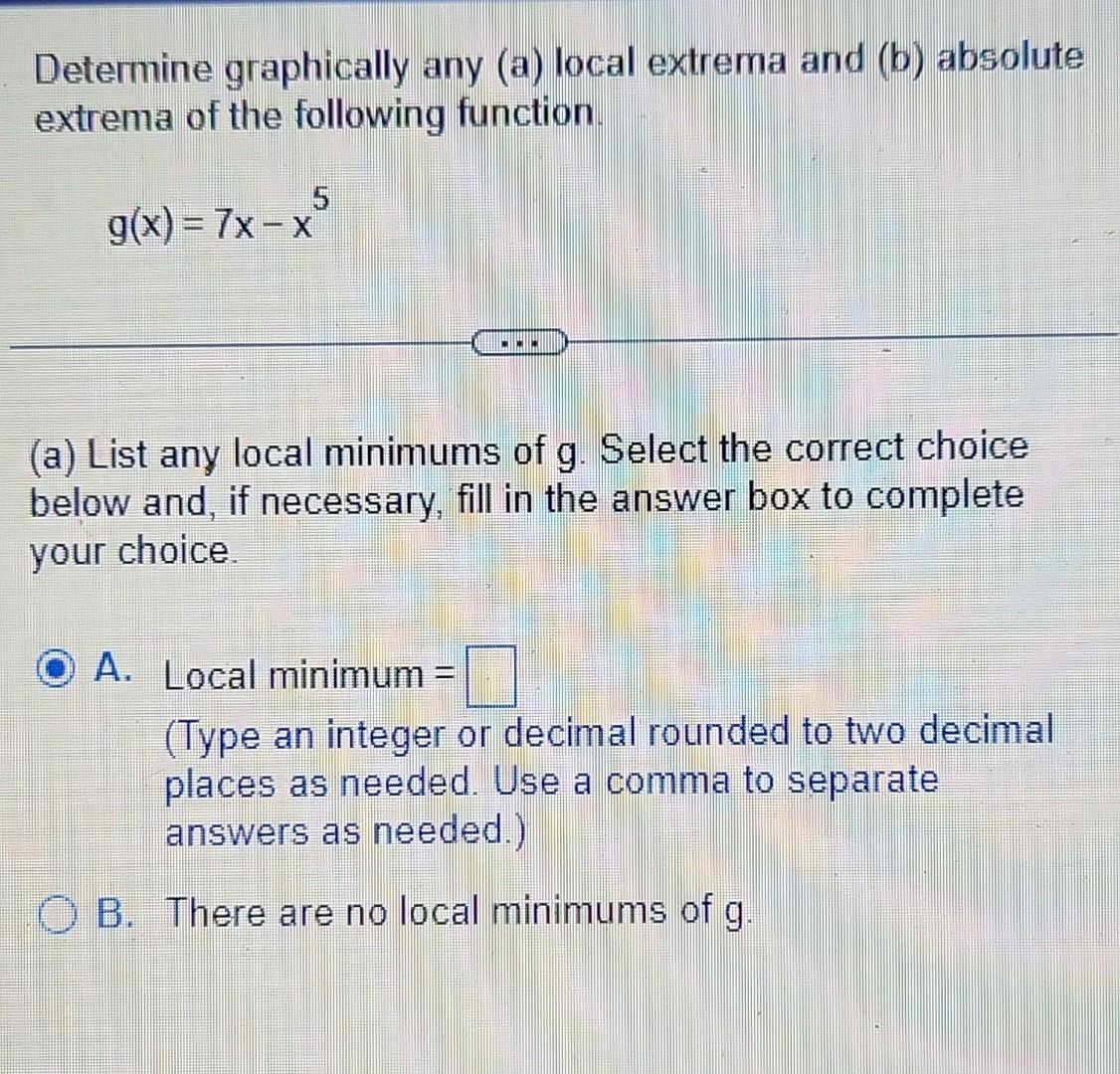 Solved Determine graphically any (a) local extrema and (b) | Chegg.com