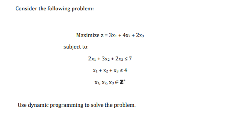 Solved Consider the following problem: ﻿Maximize | Chegg.com