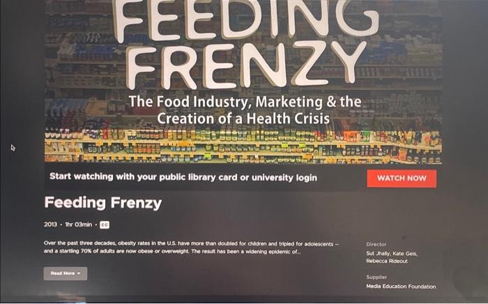 Solved Feeding Frenzy: the food industry, marketing \& the | Chegg.com