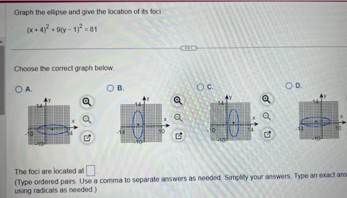 Solved Graph the ellipse and give the location of its foci. | Chegg.com
