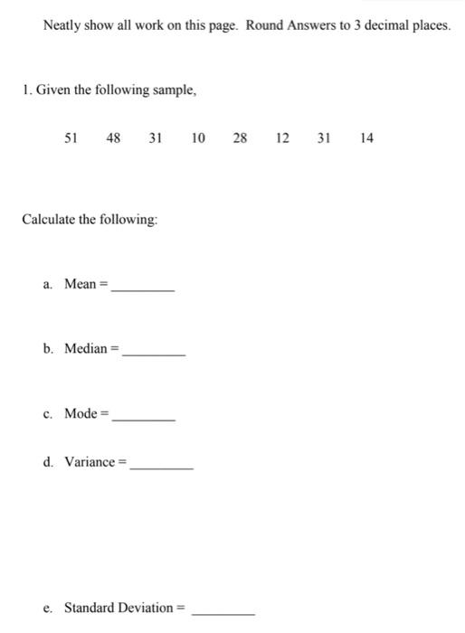 Solved Neatly show all work on this page. Round Answers to 3 | Chegg.com