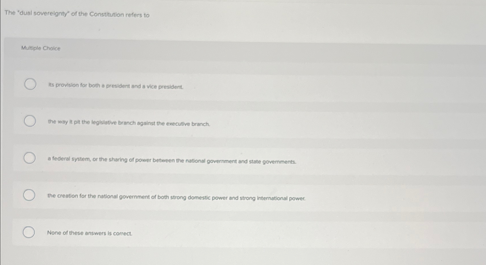 Solved The "dual sovereignty" of the Constitution refers | Chegg.com