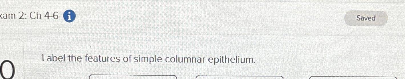 Solved xam 2: Ch 46Label the features of simple columnar | Chegg.com