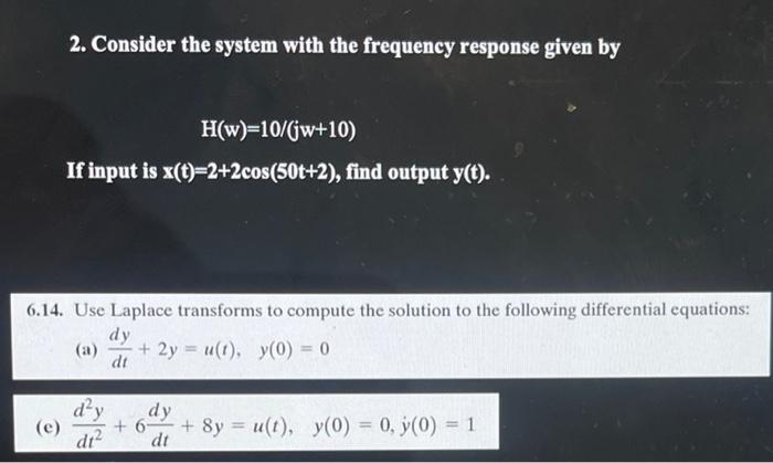 Solved 2. Consider the system with the frequency response | Chegg.com
