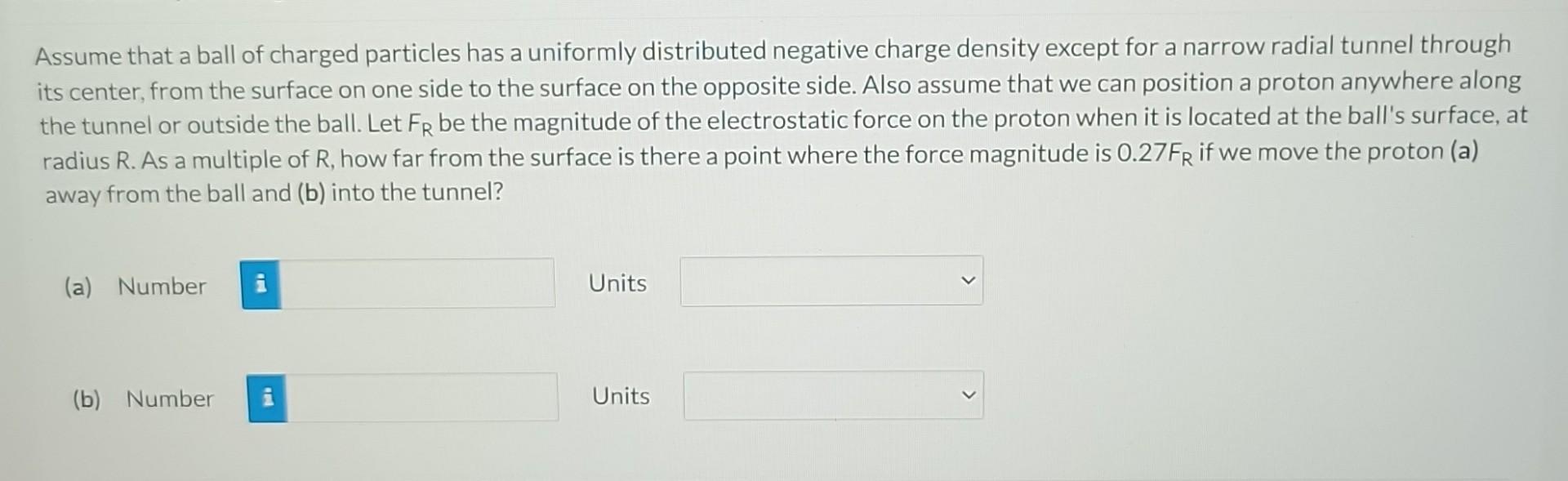 Solved Assume that a ball of charged particles has a | Chegg.com