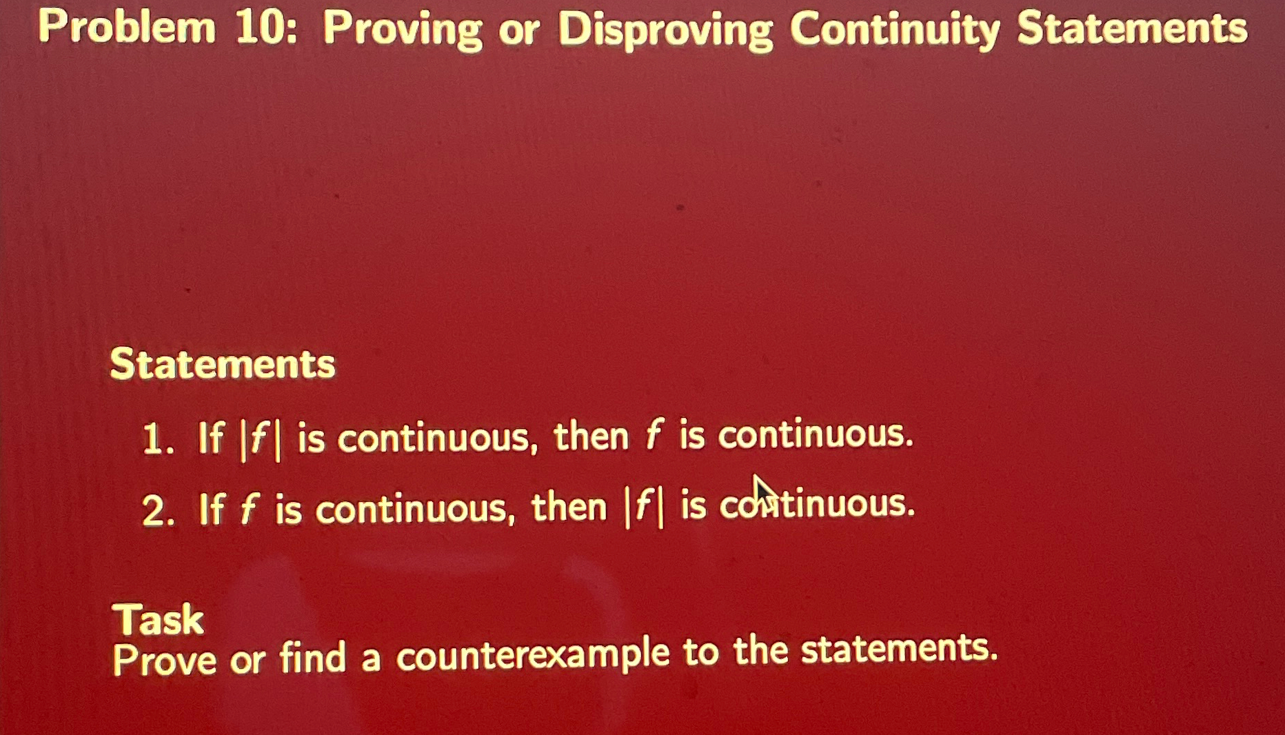 Solved Problem 10: Proving or Disproving Continuity | Chegg.com