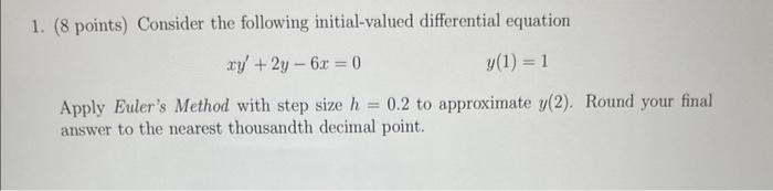 Solved ( 8 points) Consider the following initial-valued | Chegg.com