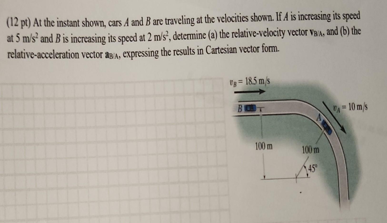 Solved (12 pt) At the instant shown, cars A and B are | Chegg.com