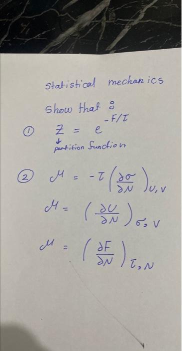 Solved Statistical mechanics Show that : z=e−F/τ partition | Chegg.com