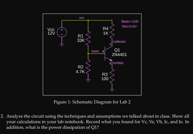 Solved Figure 1: Schematic Diagram2. ﻿Calculate Vc,Ve,Vb, | Chegg.com