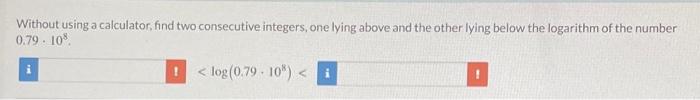 Solved Without using a calculator. find two consecutive | Chegg.com