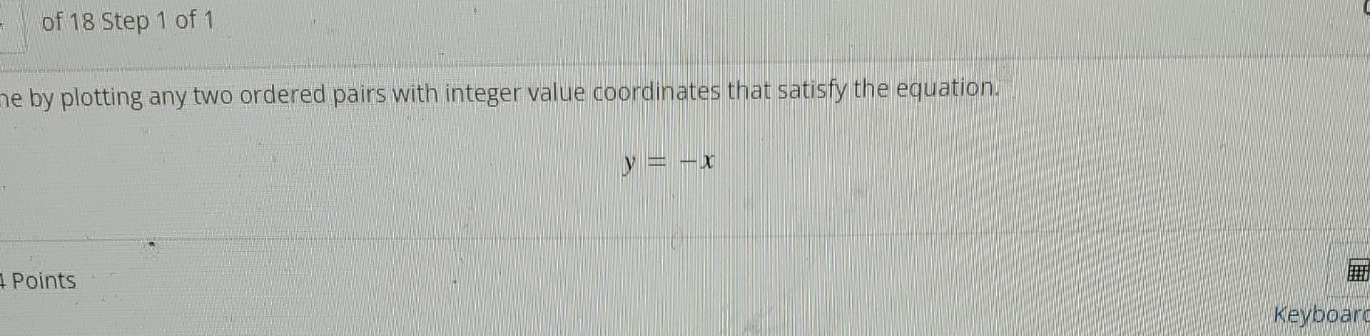 Solved of 18 ﻿Step 1 ﻿of 1ne by plotting any two ordered | Chegg.com