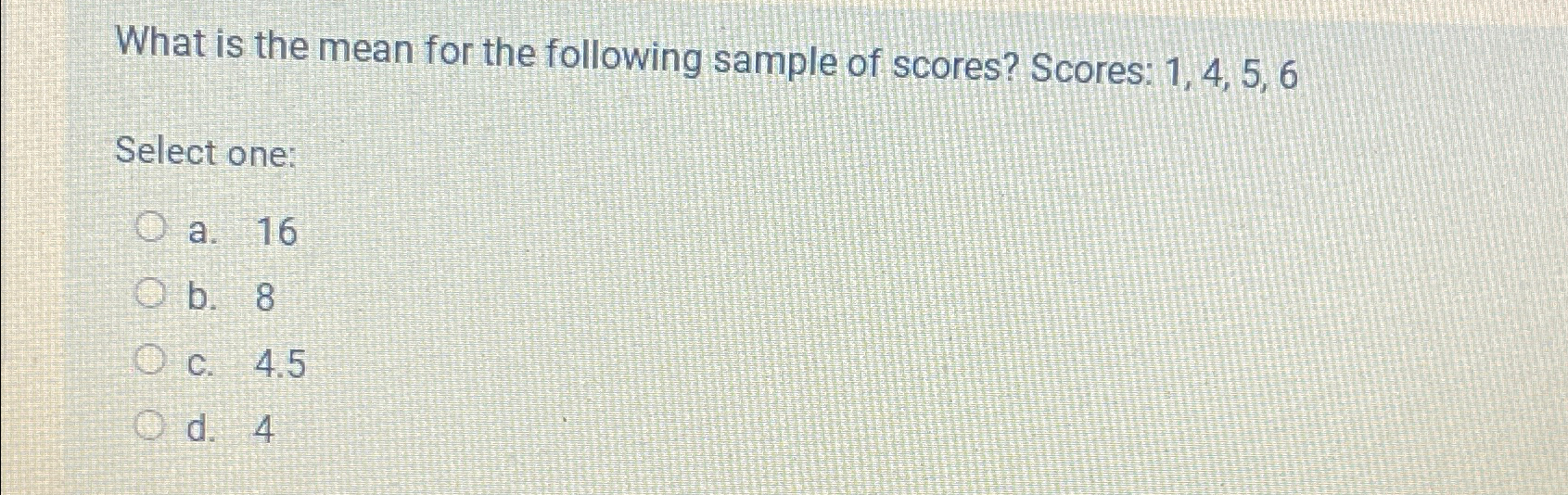 Solved What is the mean for the following sample of scores? | Chegg.com
