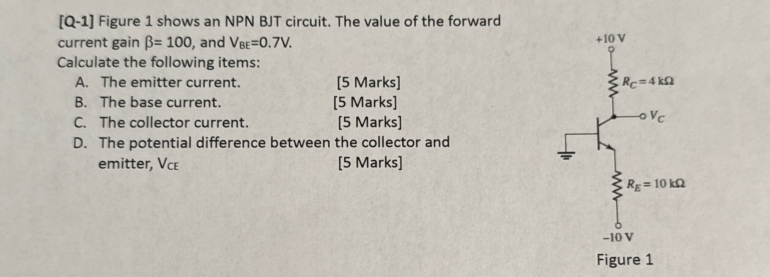 Solved [Q-1] ﻿Figure 1 ﻿shows an NPN BJT ﻿circuit. The value | Chegg.com