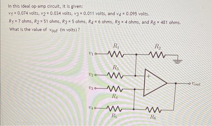 Solved In this ideal op-amp circuit, it is given: v1=0.074 | Chegg.com