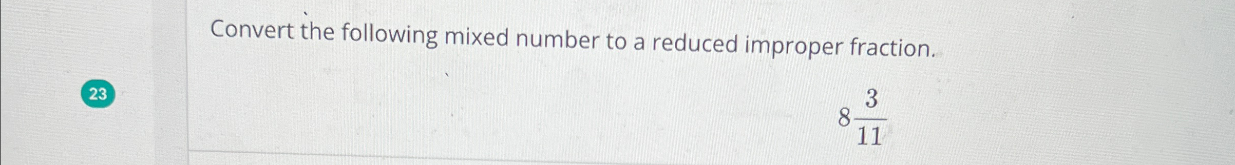 Solved Convert the following mixed number to a reduced | Chegg.com