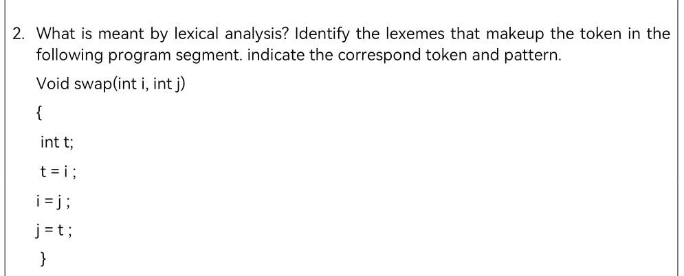 Solved 2. What is meant by lexical analysis? Identify the | Chegg.com
