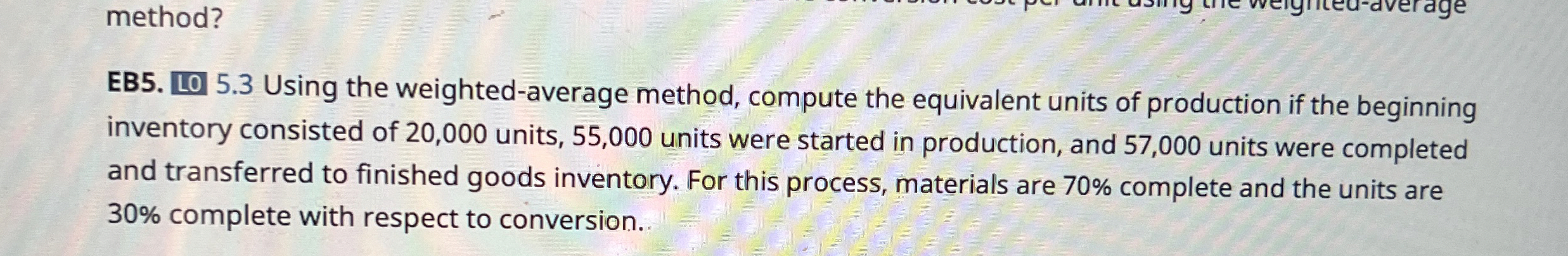 Solved method?EB5. ﻿L0 5.3 ﻿Using the weighted-average | Chegg.com