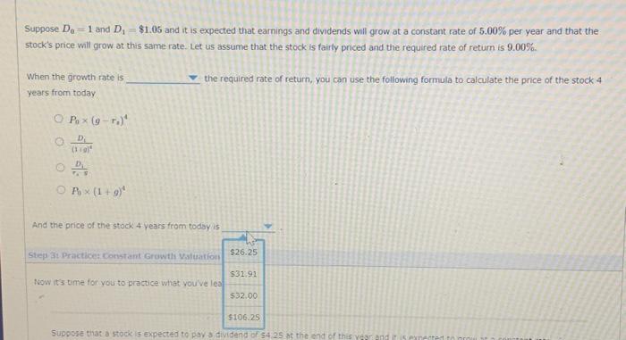Solved Suppose D0=1 and D1=$1.05 and it is expected that | Chegg.com