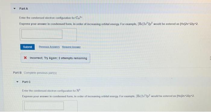 Solved Part A Enter the condensed electron configuration for | Chegg.com