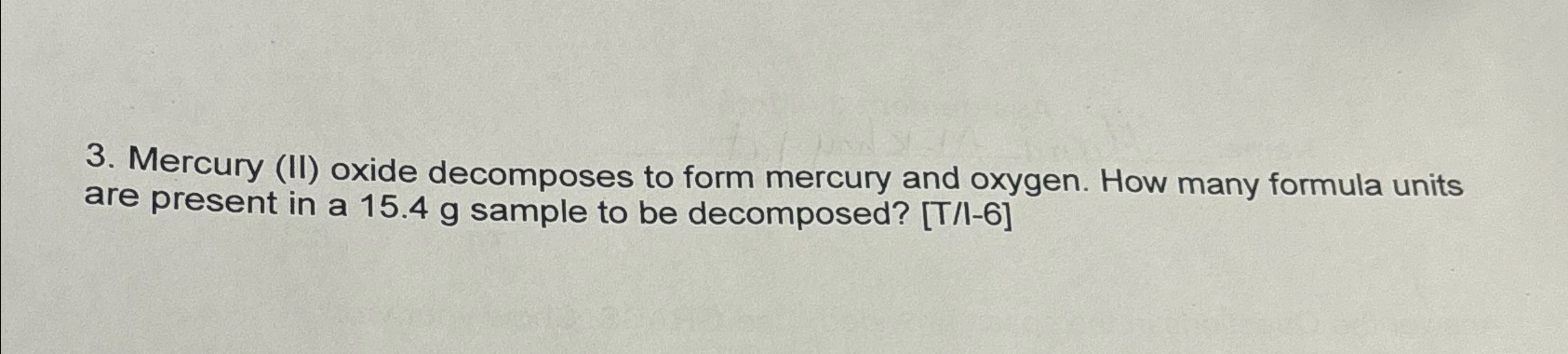 Solved Mercury (II) ﻿oxide decomposes to form mercury and | Chegg.com