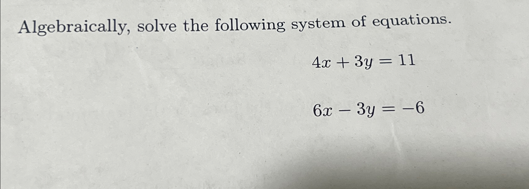 Solved Algebraically, solve the following system of | Chegg.com
