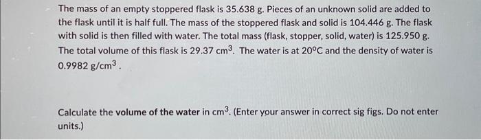 Solved The mass of an empty stoppered flask is 35.638 g. | Chegg.com