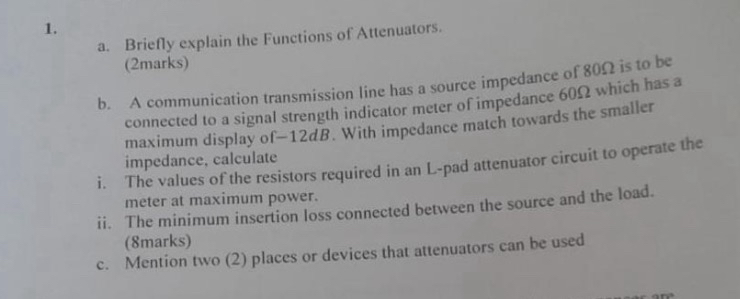 Solved a. ﻿Briefly explain the Functions of Attenuators. | Chegg.com