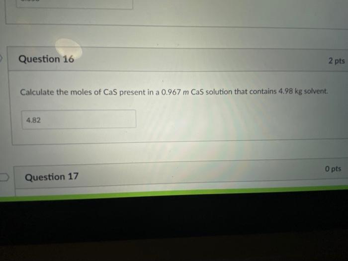 Solved Calculate the moles of CaS present in a 0.967 m CaS | Chegg.com