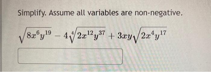 Solved Simplify. Assume all variables are non-negative. | Chegg.com